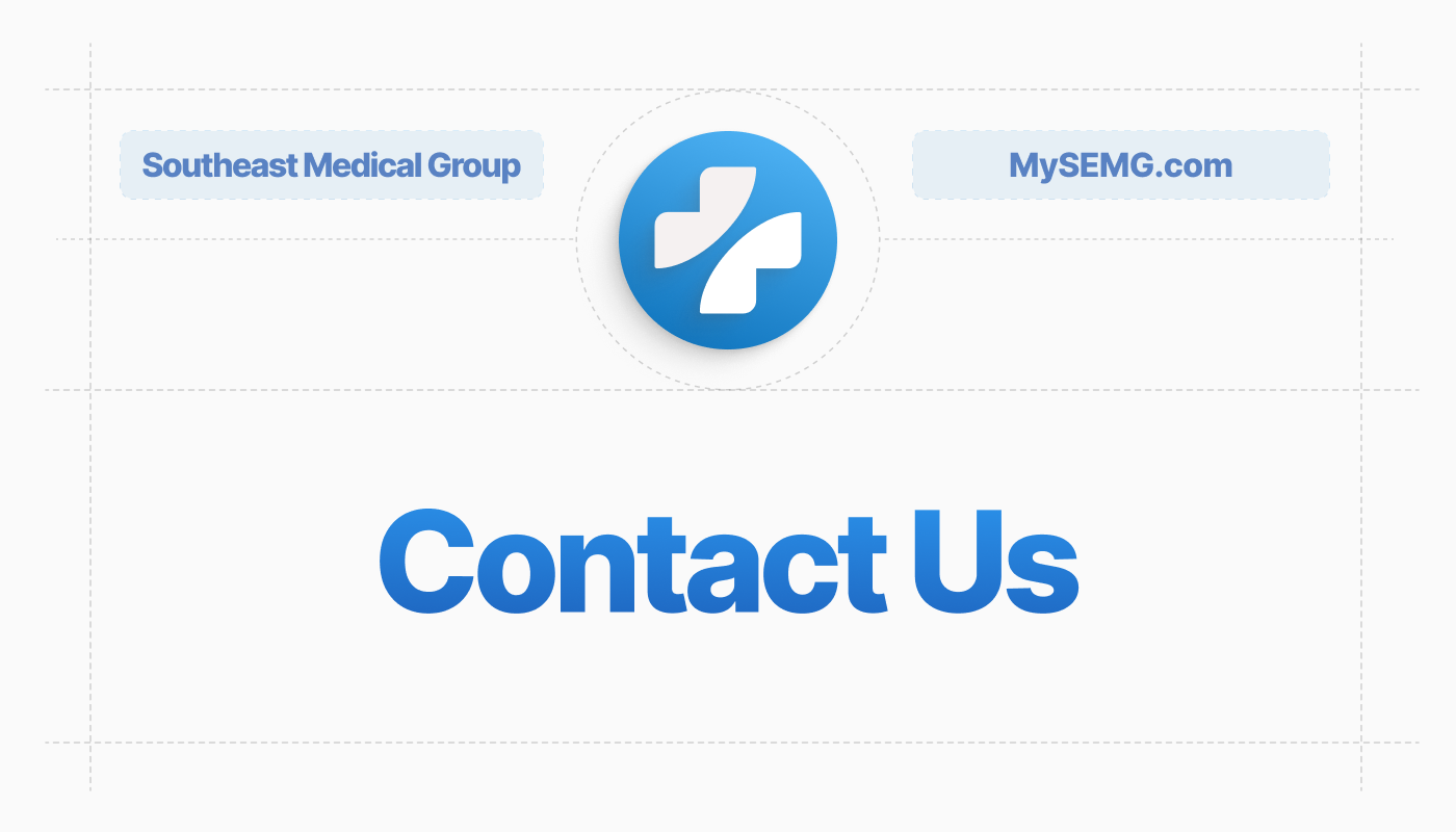 Contact Southeast Medical Group | Schedule an Appointment