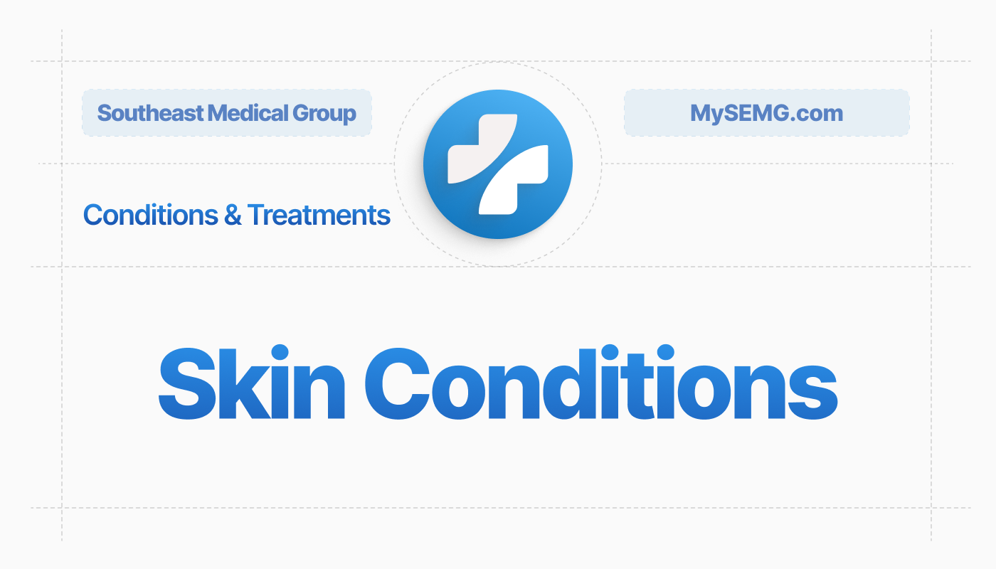 Skin Conditions | SEMG: Comprehensive Dermatology Services