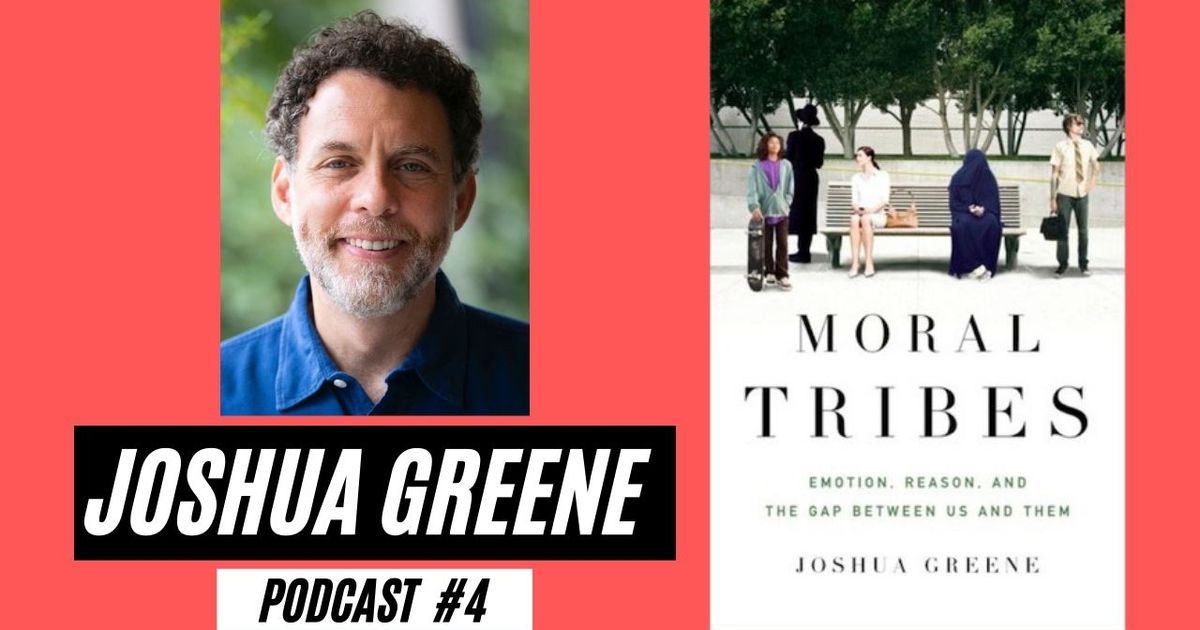 Joshua Greene: Moral Tribes and bridging the gap between "us" and "them ...