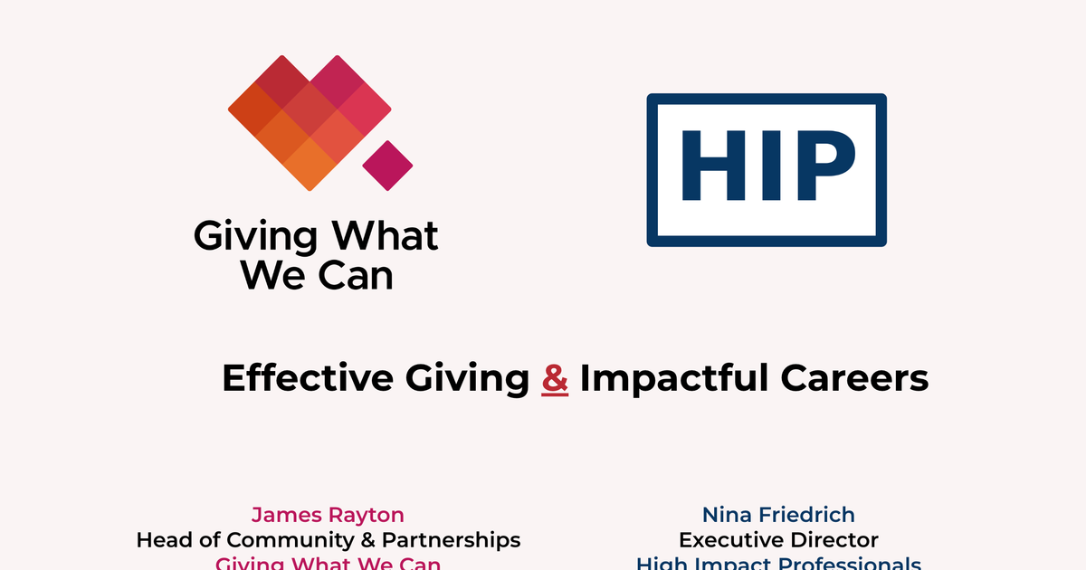 Effective Giving & Impactful Careers: A Webinar Series · Giving What We Can