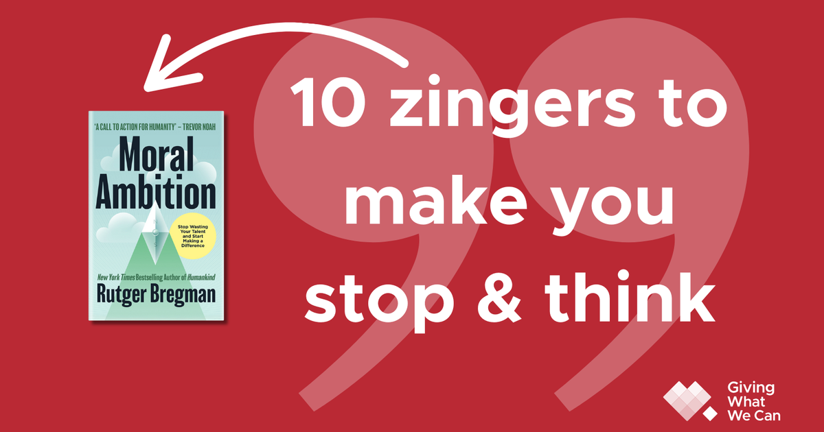 10 of the best quotes from Rutger Bregman’s Moral Ambition · Giving ...