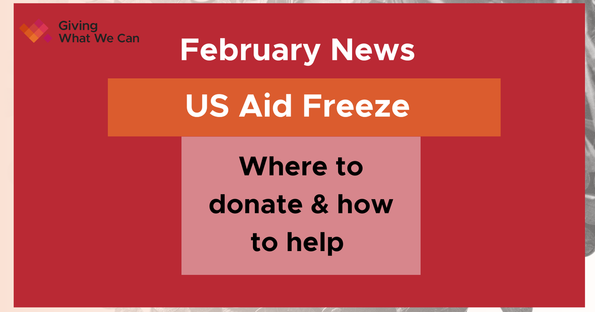 February newsletter: US aid freeze – how to help & where to donate ...