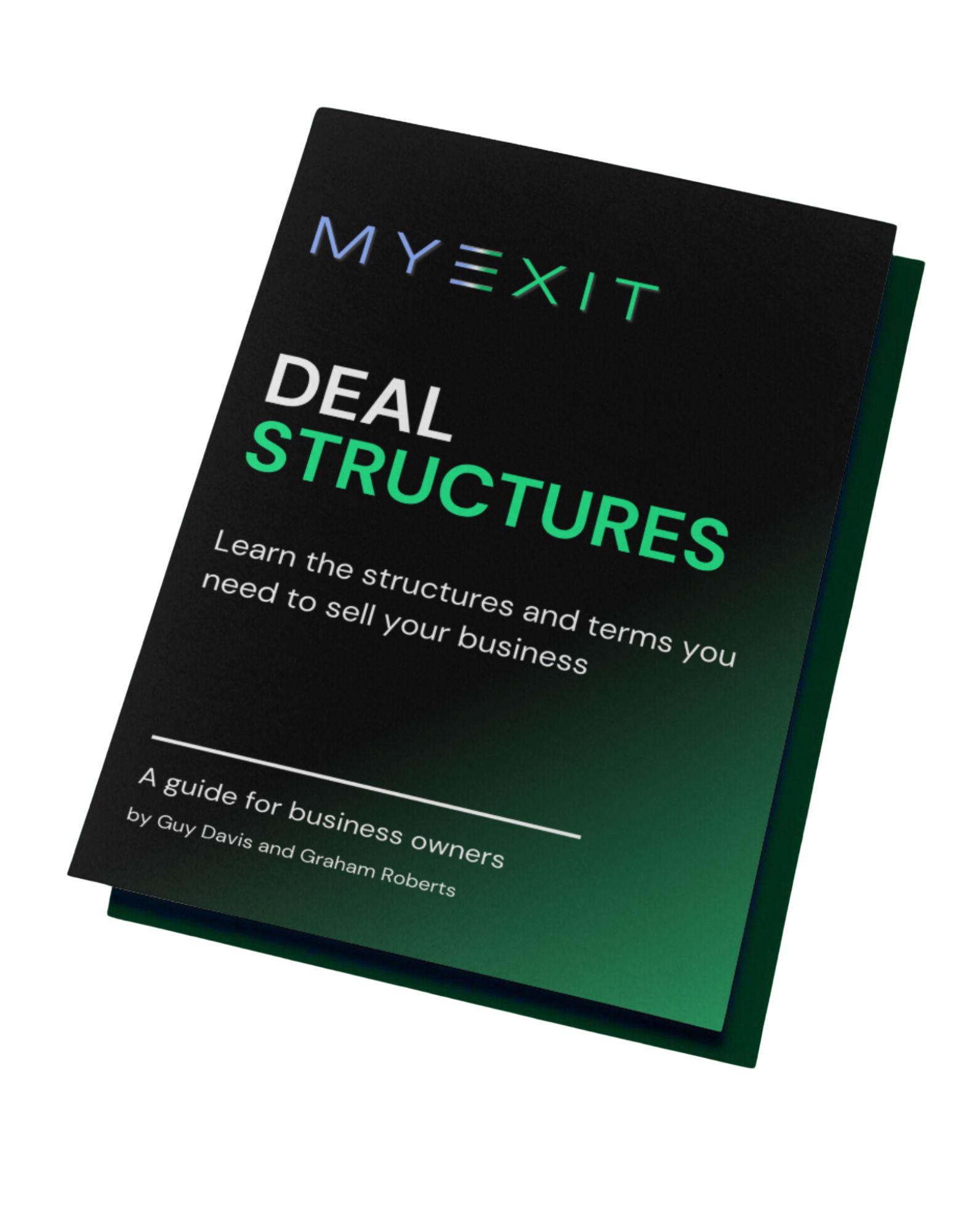 Deal Structures | My Exit