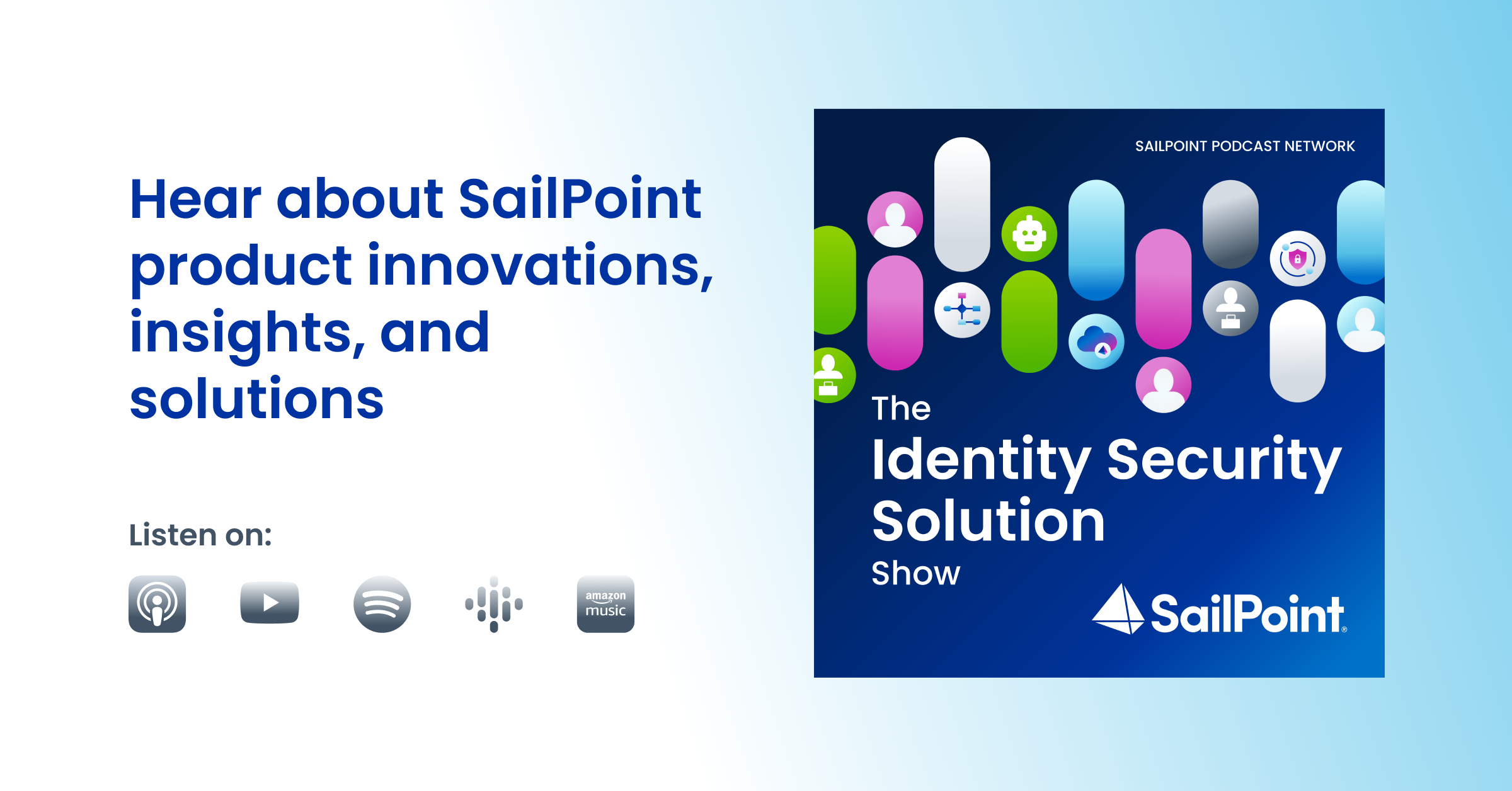 The Identity Security Solution Show - Podcast | SailPoint