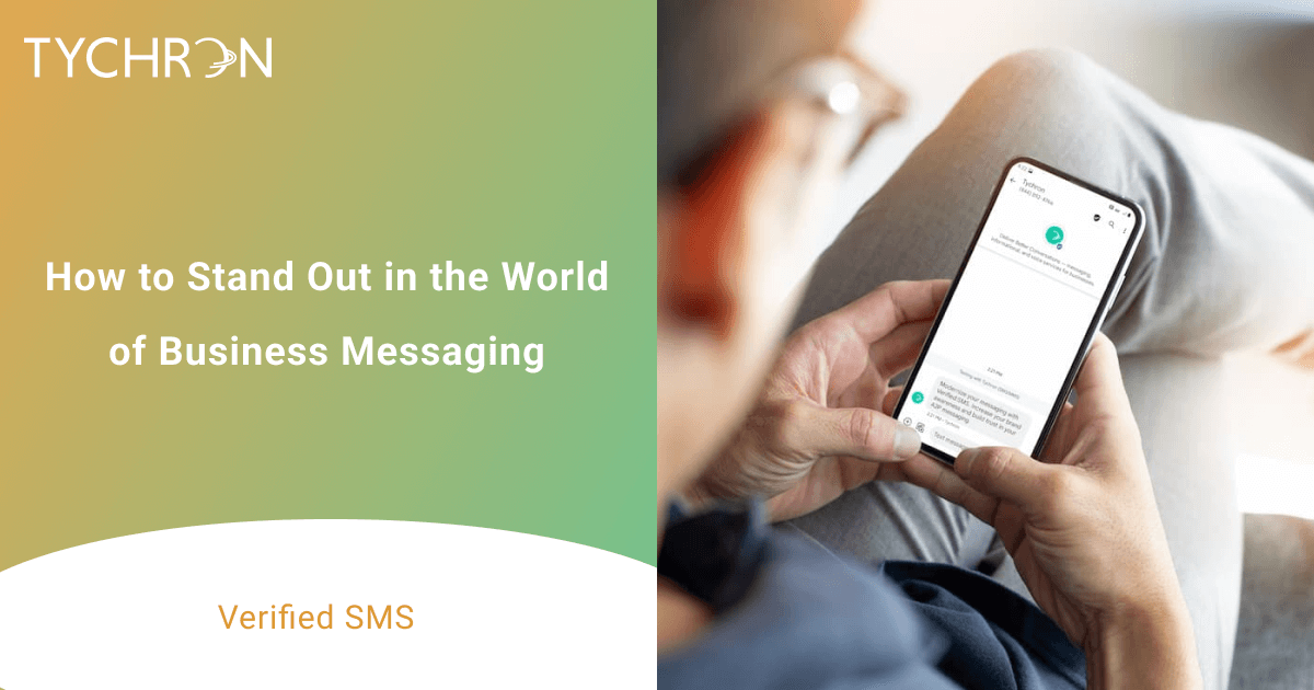 How to Stand Out in the World of Business Messaging with Verified SMS ...