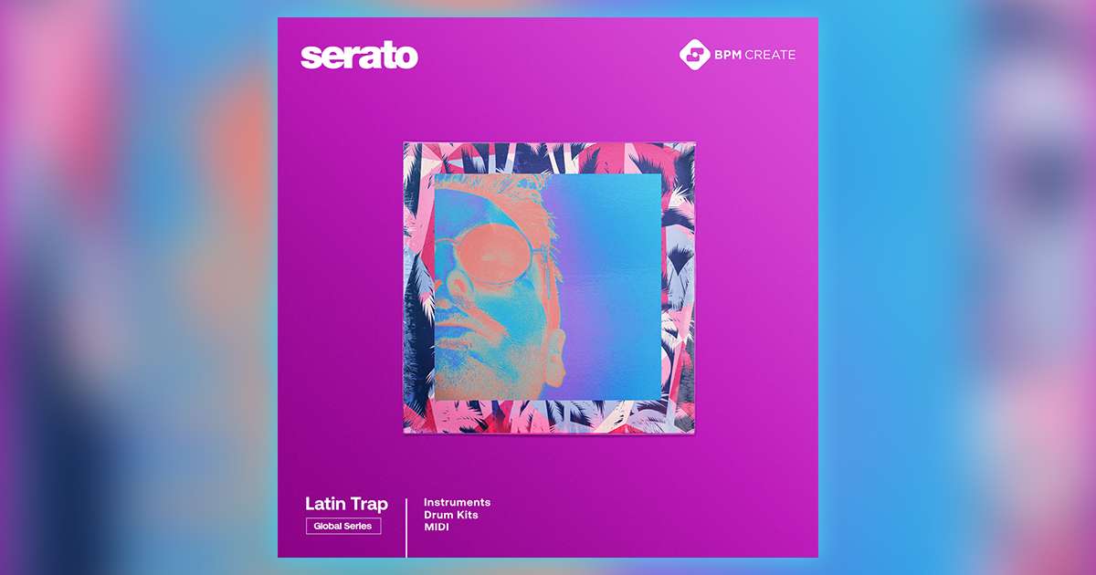 Latin Trap | Serato Sound Pack