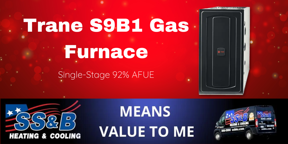 Trane 92 Single-Stage Review: Top Heating Efficiency in Springfield | SS&B Heating & Cooling