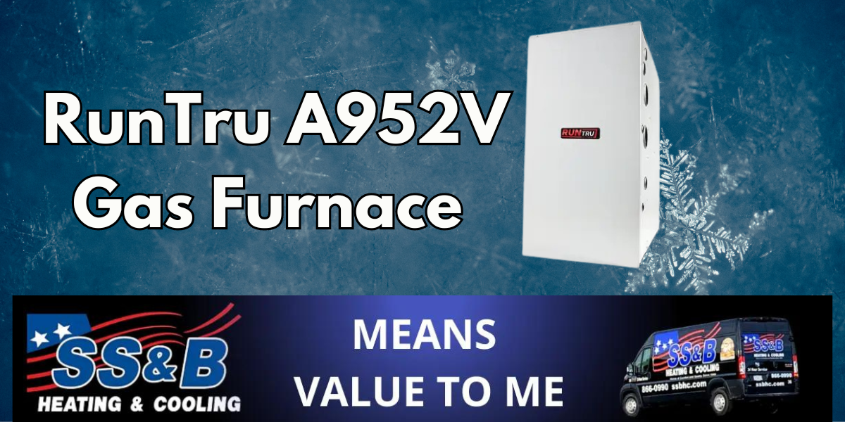 RunTru A952V Gas Furnace: Efficient Heating in Springfield, MO | SS&B ...