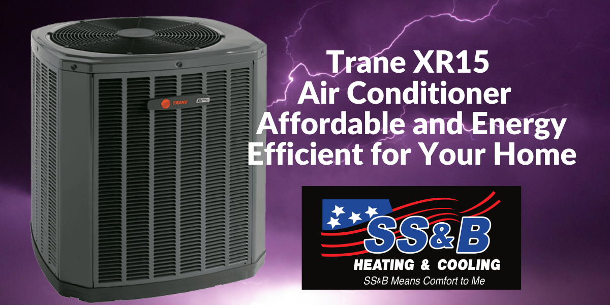 Trane XR15 Air Conditioner: Save Energy and Money in Springfield, MO ...