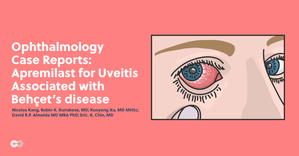 Ophthalmology Case Reports: Apremilast for Uveitis Associated with ...