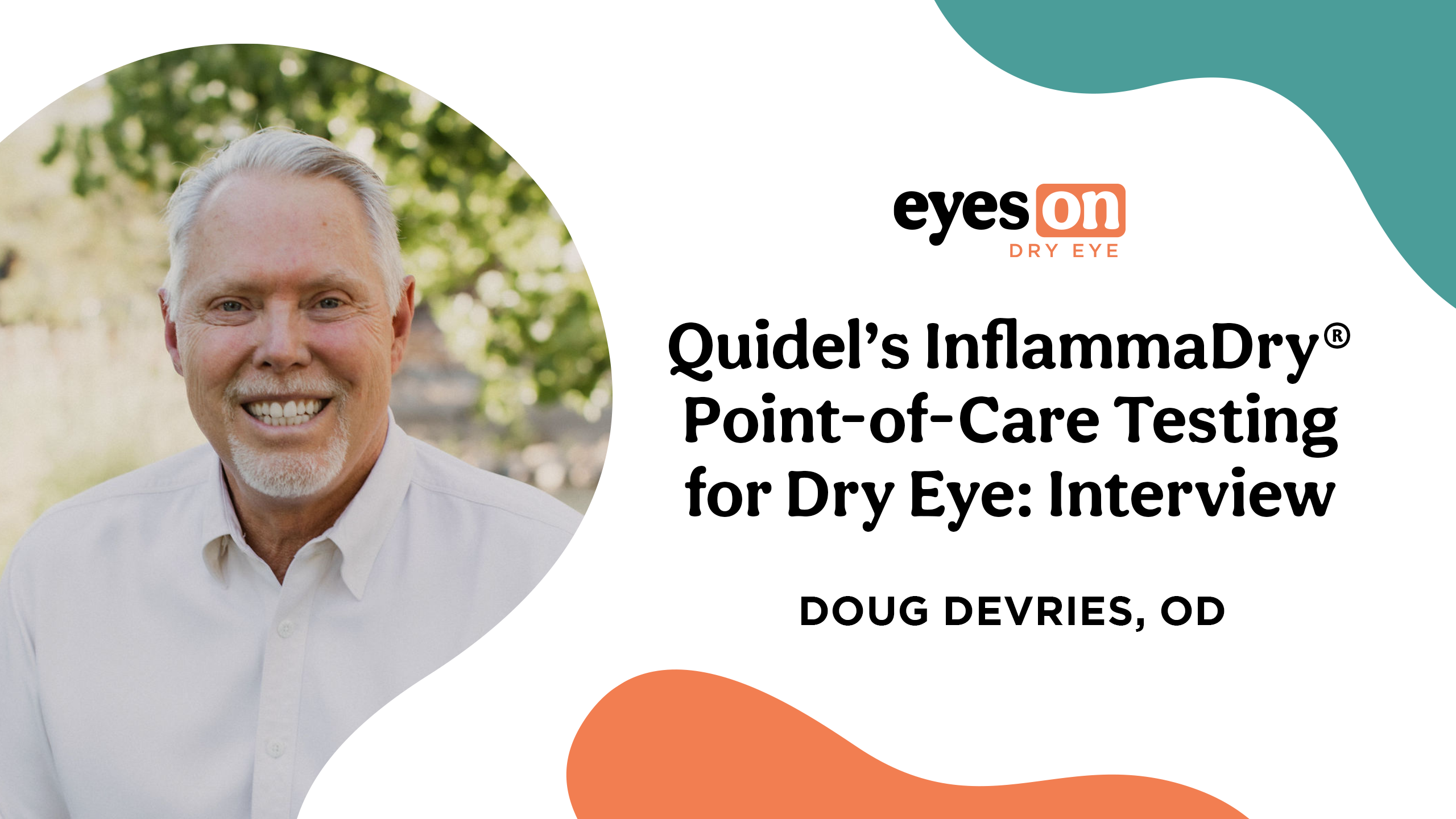 Quidel’s InflammaDry® Point-of-Care Testing for Dry Eye: Interview with ...
