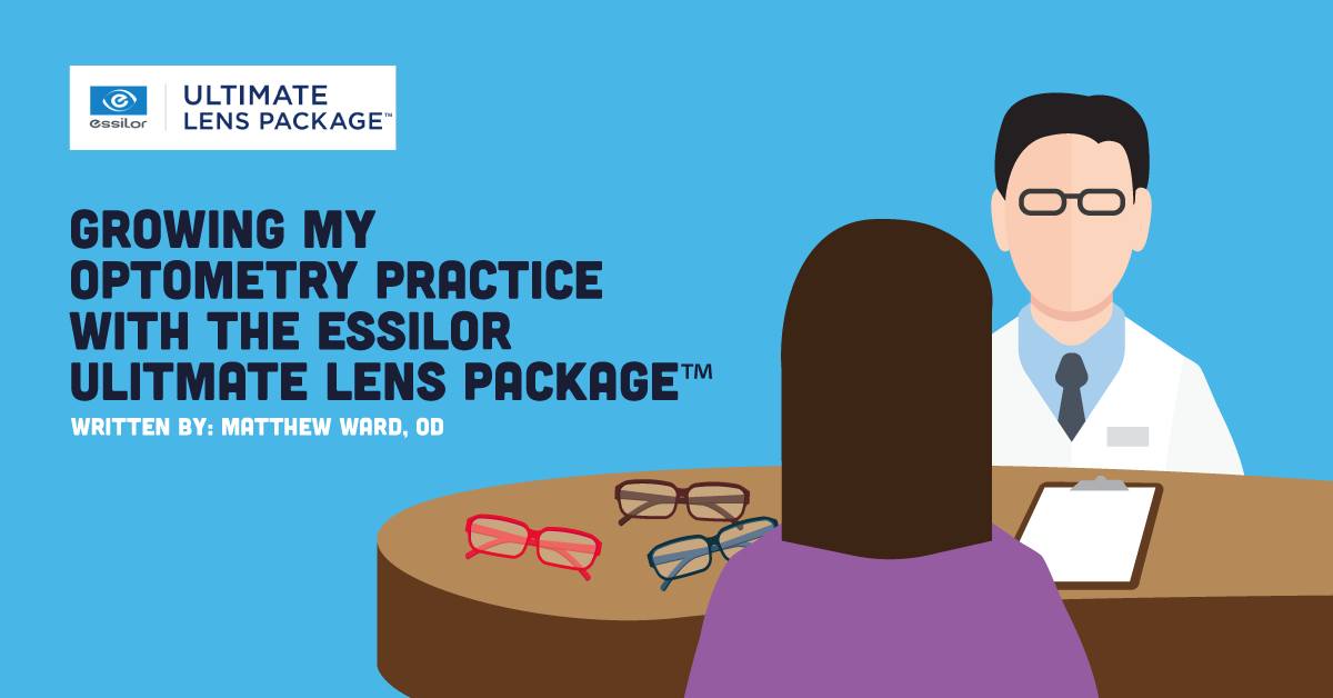 Growing My Optometry Practice with the Essilor Ultimate Lens Package