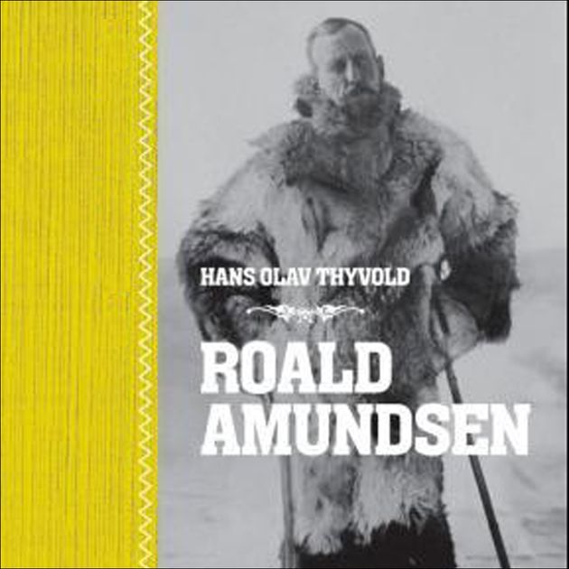 Roald Amundsen | Norske Serier - Alltid ekte leseglede