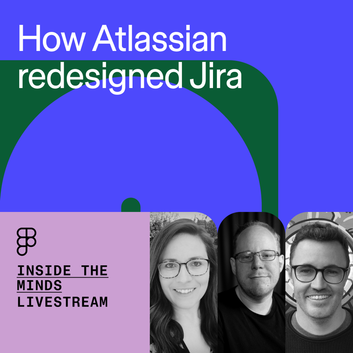 Webinar: How Atlassian redesigned Jira