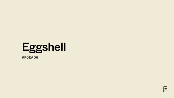 Eggshell Color: Hex Code, Palettes & Meaning | Figma