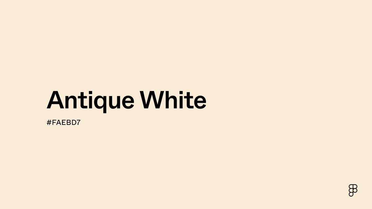 Antique White Color: Hex Code, Palettes & Meaning | Figma