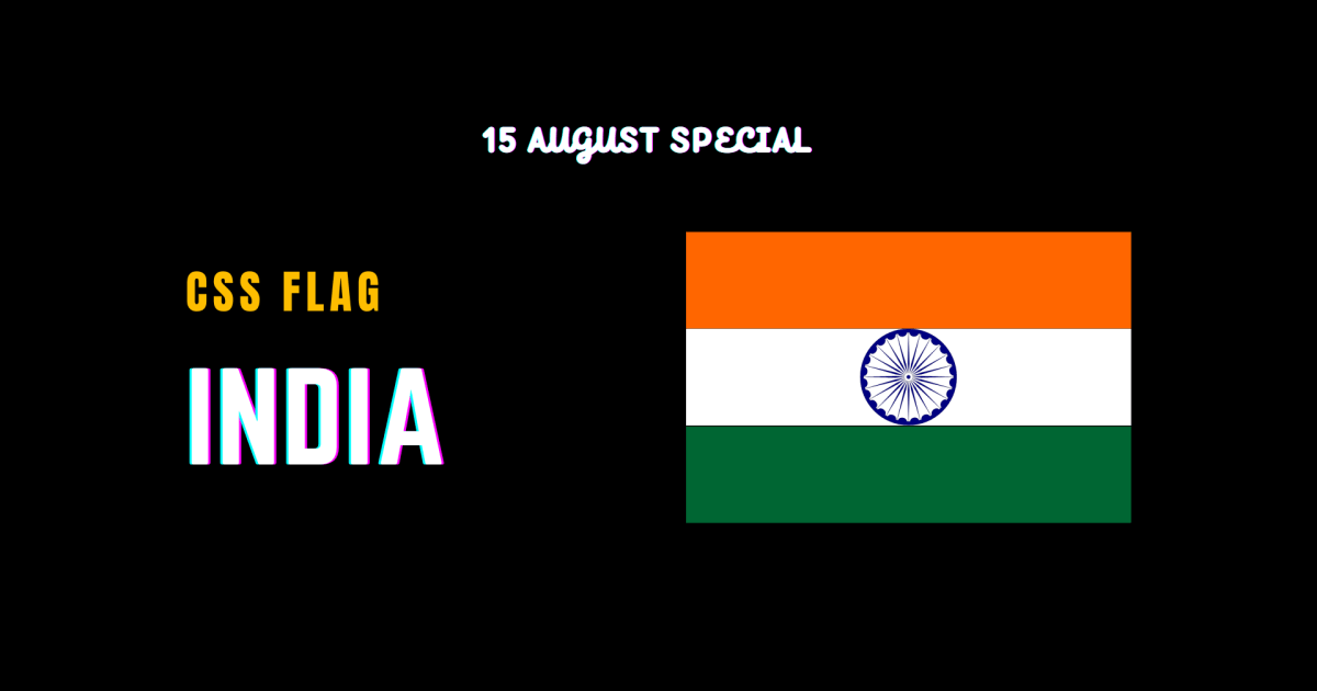 CSS Flag: India - Jatin Sharma