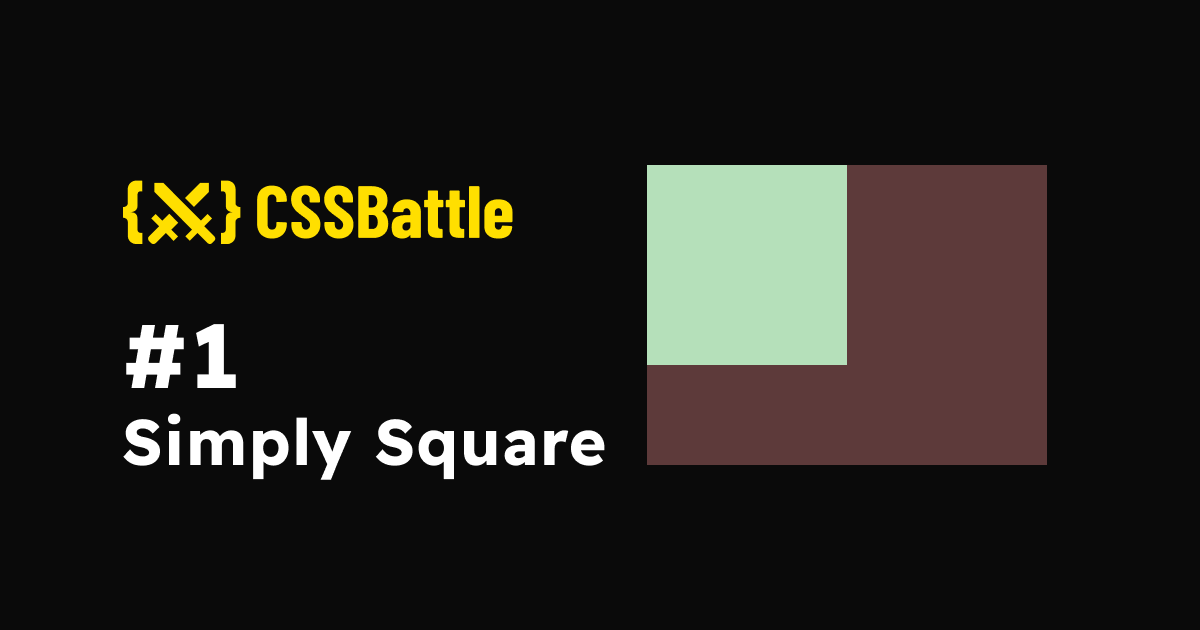 CSS Battle: #1 - Simply Square - Jatin Sharma