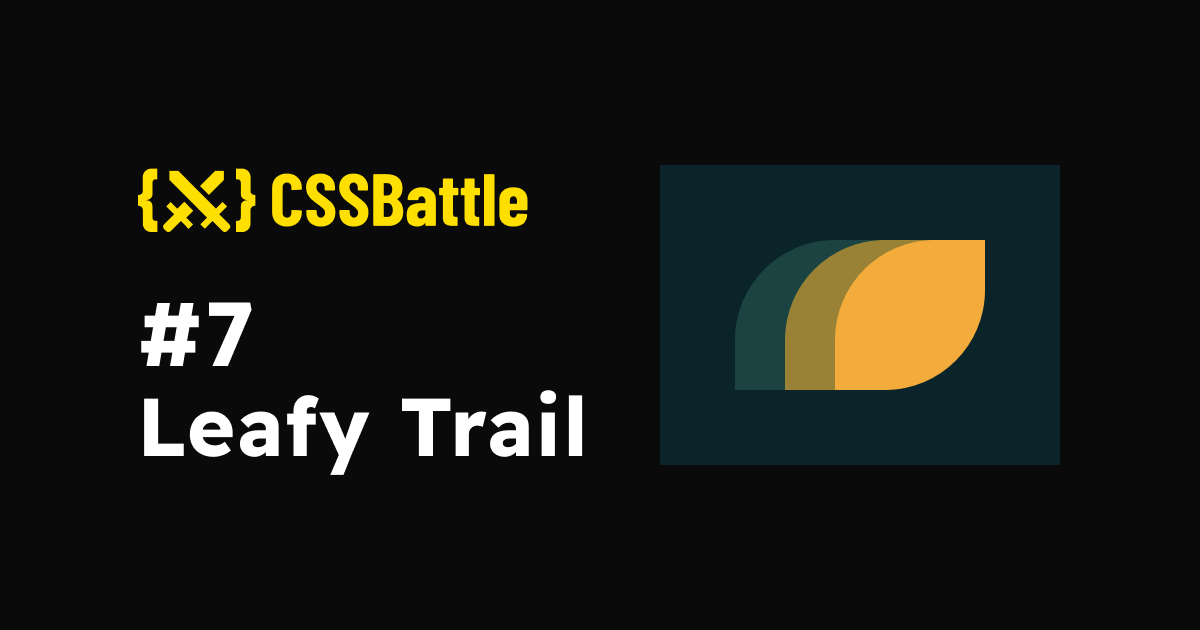 CSS Battle: #7 - Leafy Trail - Jatin Sharma