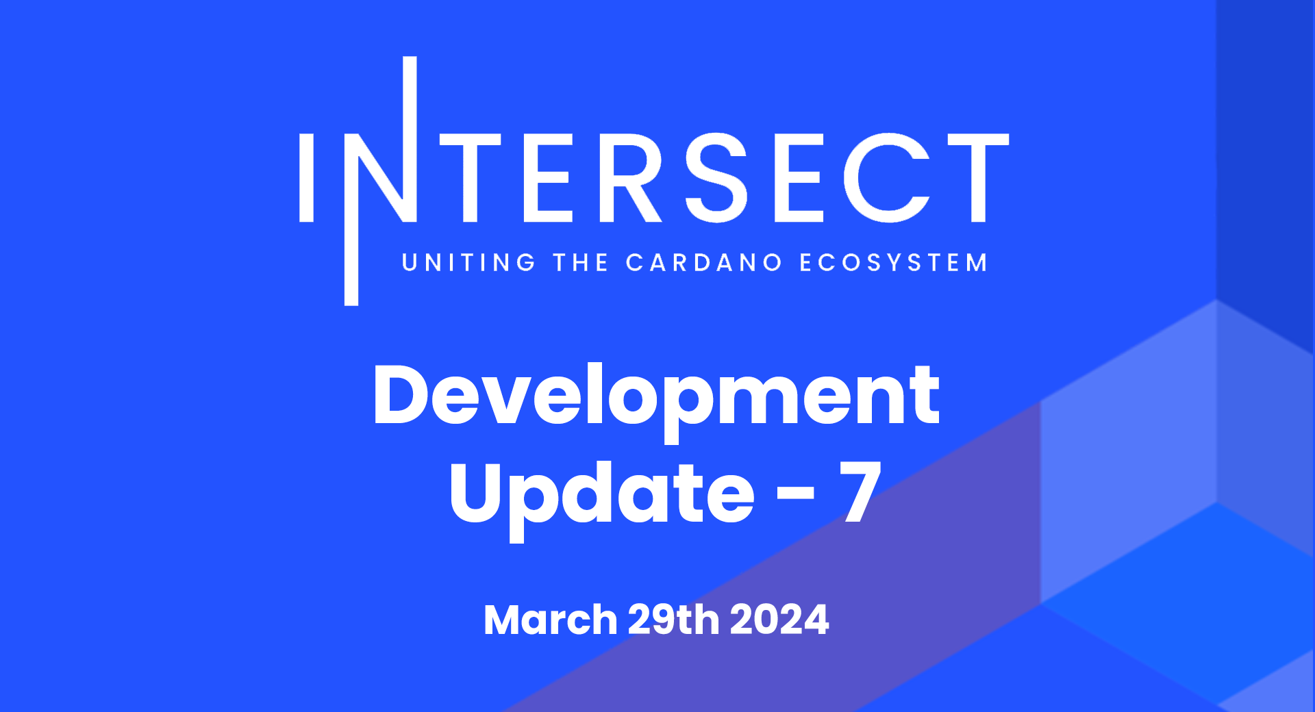 Intersect Development Update #7 - March 29th