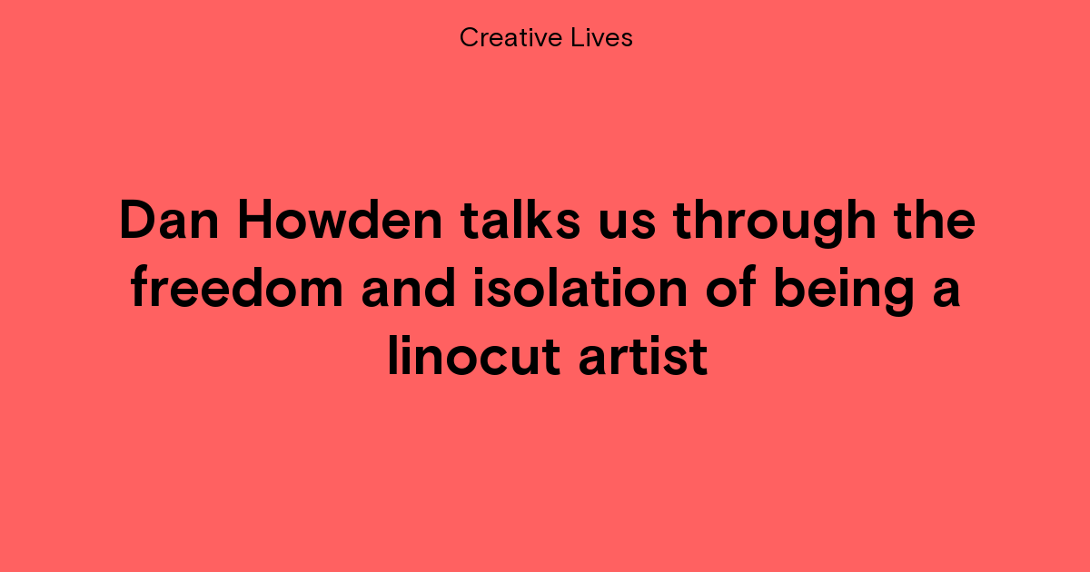 Dan Howden talks us through the freedom and isolation of being a…