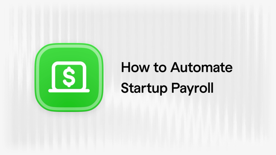 How to Automate Startup Payroll to Save Time and Reduce Errors | Warp