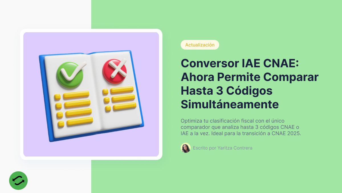 Conversor IAE CNAE: Ahora Permite Comparar Hasta 3 Códigos Simultáneamente