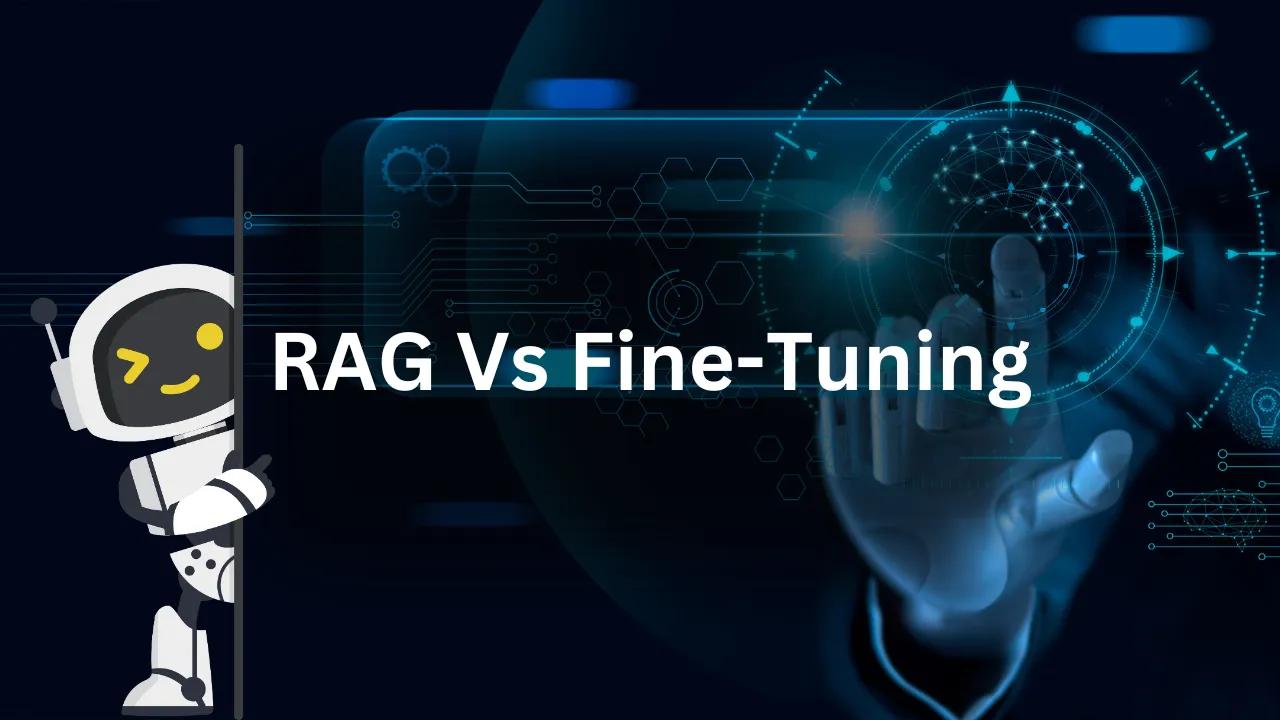 RAG vs Fine Tuning | RAG vs Fine-Tuning: Which Approach Delivers Better ...