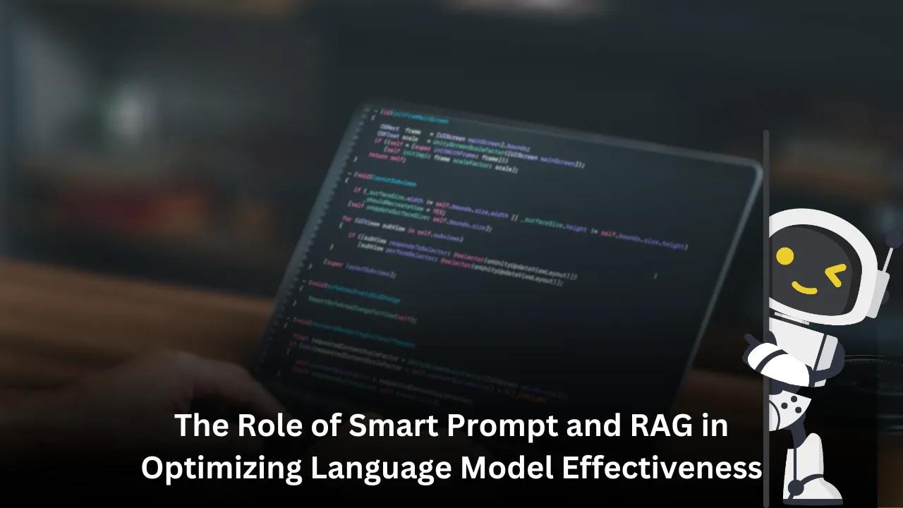 Language Model Effectiveness | The Role of Smart Prompt and RAG in ...
