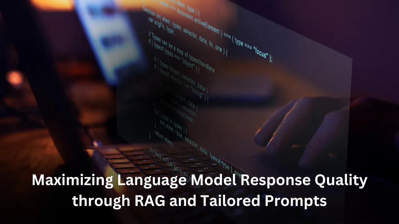 Language Model Response Quality | Maximizing Language Model Response ...