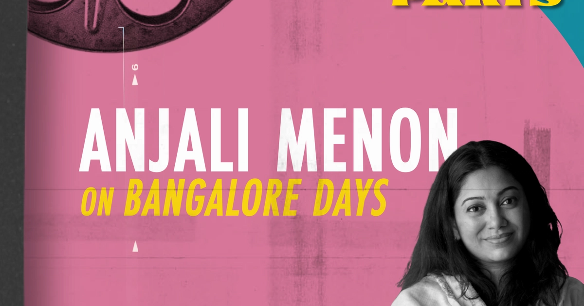 Anjali Menon on Divya from 'Bangalore Days' | The Swaddle