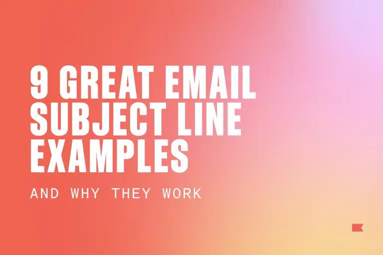 9 Best Email Subject Line Examples & Why They Convert - Klaviyo