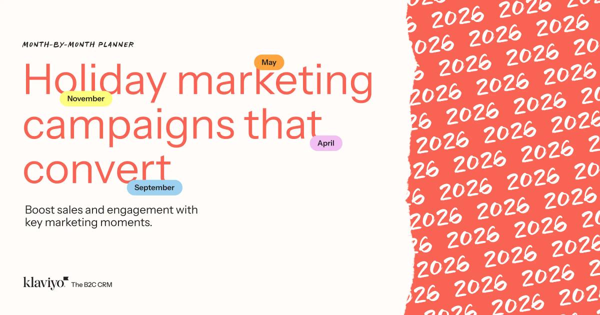 Plan Smarter in 2026: Free Interactive Holiday Marketing Calendar - Klaviyo