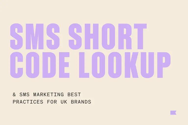 Guide to SMS Short Code Marketing for UK Businesses - Klaviyo UK