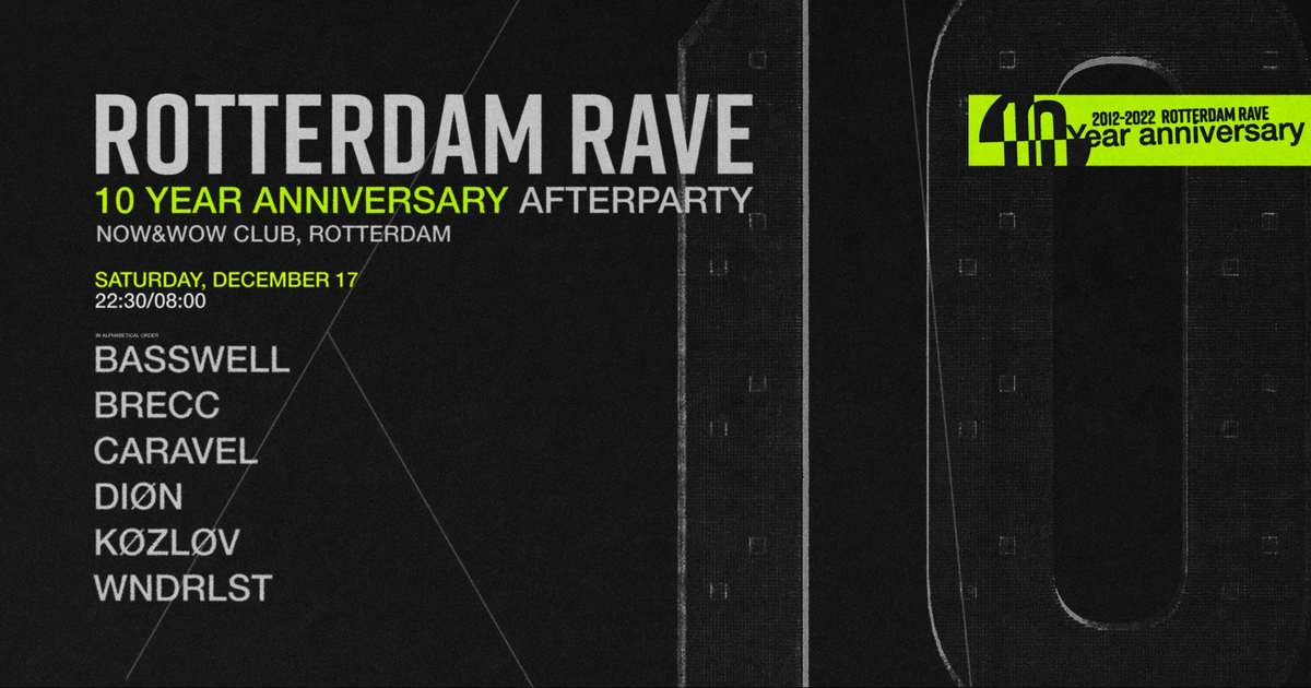 Rotterdam Rave '10 Year Anniversary' - Saturday Afterparty | Rotterdam Rave