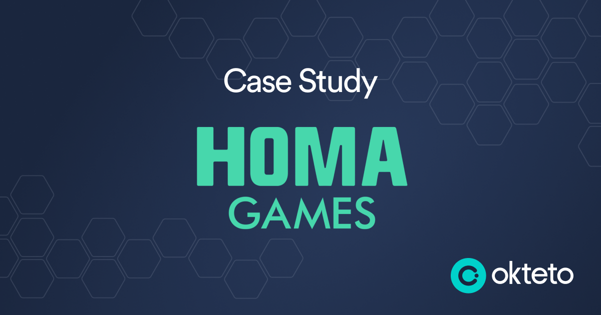 Homa Games Case Study | Okteto