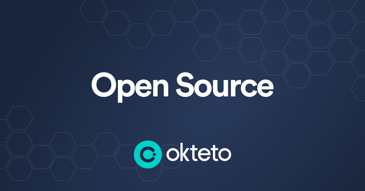 Okteto ️ Open Source | Okteto