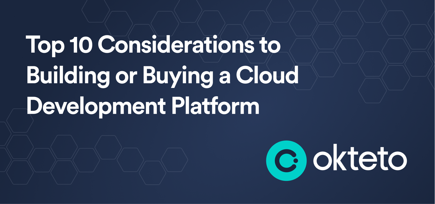 The Build vs. Buy Software Guide to Development Platforms | Okteto
