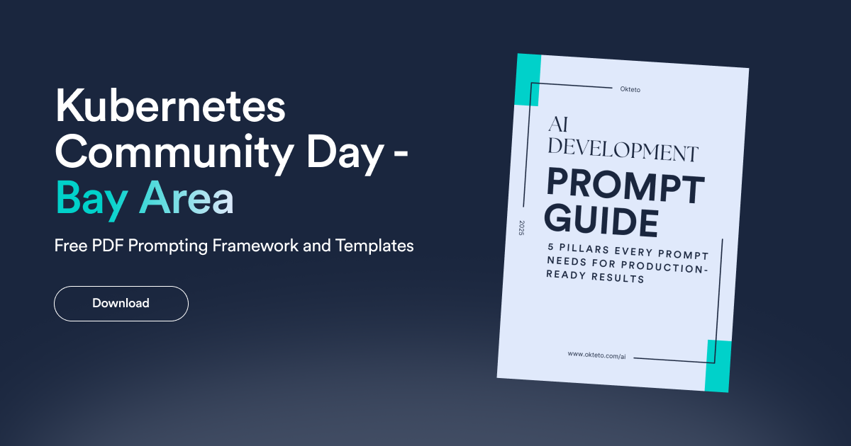 Free Prompt Guide for KubeCon Attendees | Okteto
