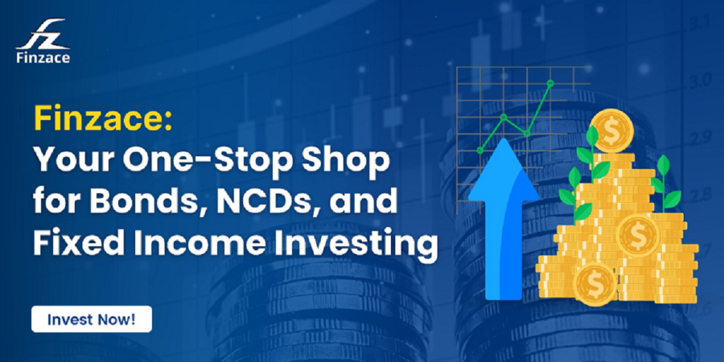 Invest in Bonds & NCDs with Finzace: Trusted Platform