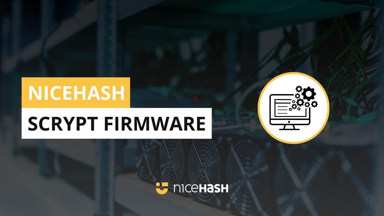 NiceHash Launches World’s First Mainstream Scrypt Mining Firmware ...