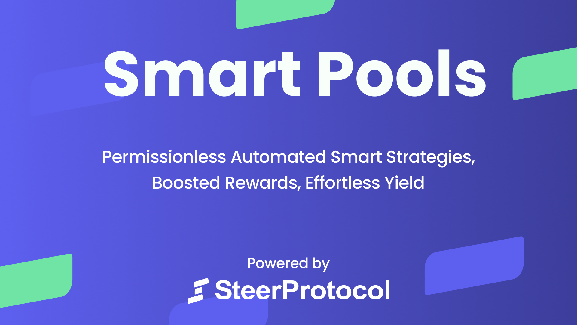 Pioneering Active Liquidity Management for Concentrated Liquidity with Steer Smart Pools ...