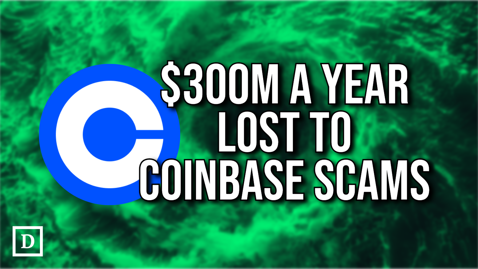 Coinbase Users Were Scammed Out of $65 Million in a Month, According to ...