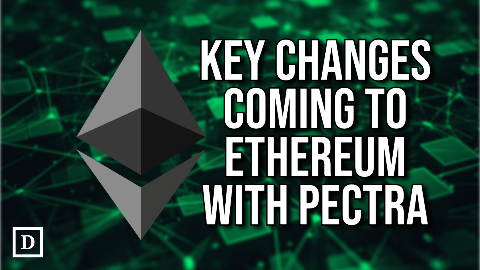 Ethereum’s Pectra Network Upgrade: What To Expect - "The Defiant"