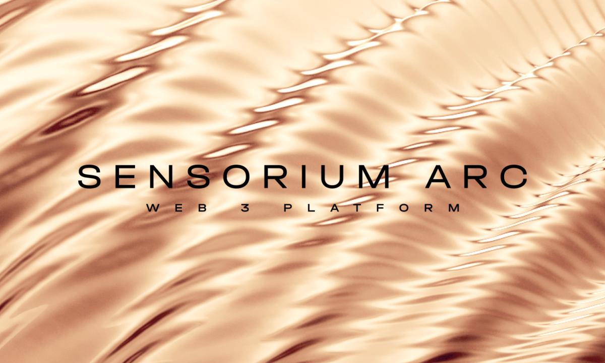 Sensorium Unveils Sensorium Arc - A New Decentralized Platform for the ...