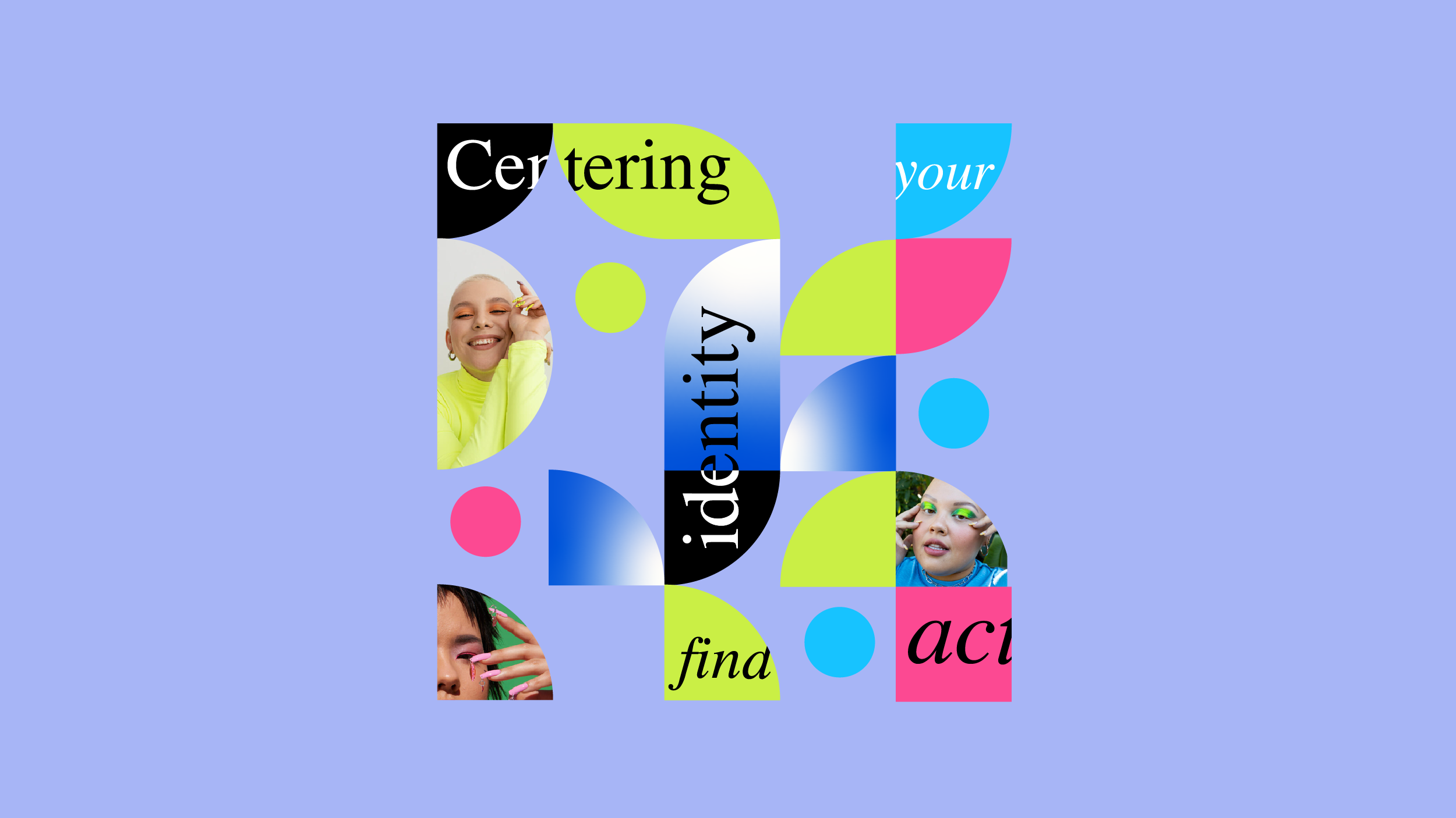 Centering your identity to find your act of change-making