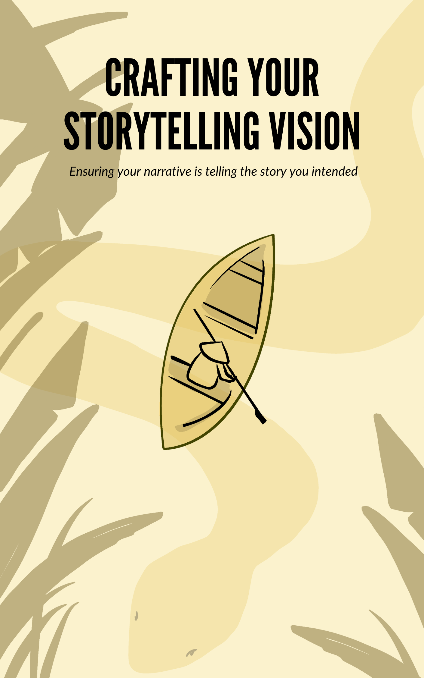 Crafting your storytelling vision
