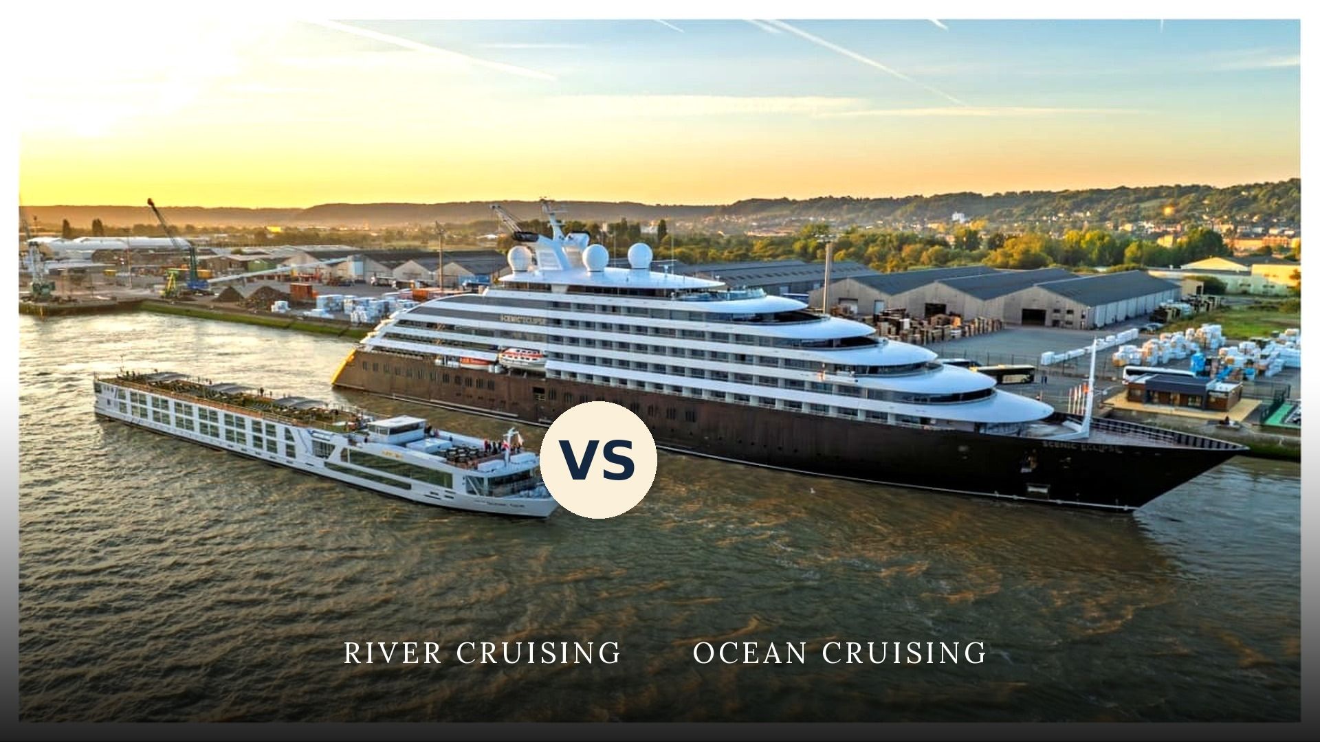 River Cruising vs Ocean Cruising 2026: Which Is Right for You? | Small ...