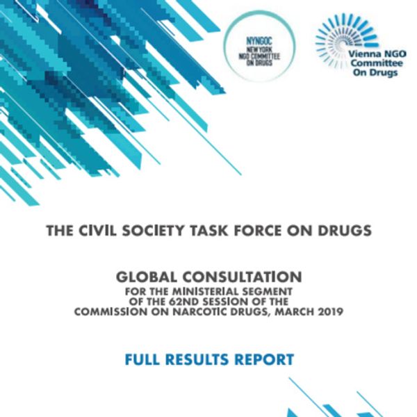 The Civil Society Task Force on Drugs: Global consultation - International Drug Policy ...