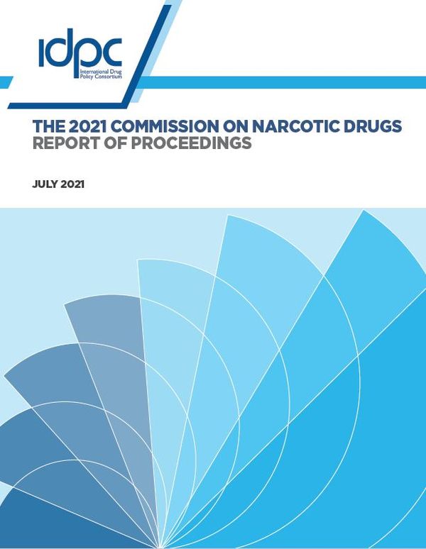 The 2021 Commission on Narcotic Drugs - Report of Proceedings ...